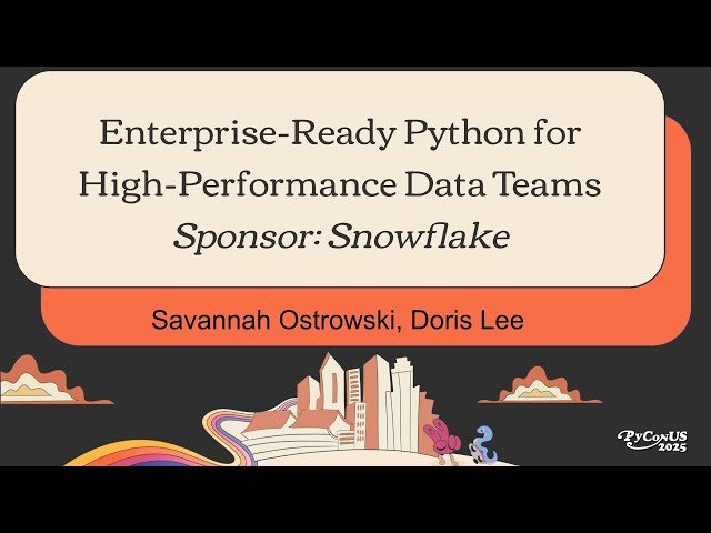 Free Video: Enterprise-Ready Python for High-Performance Data Teams from PyCon US | Class Central
