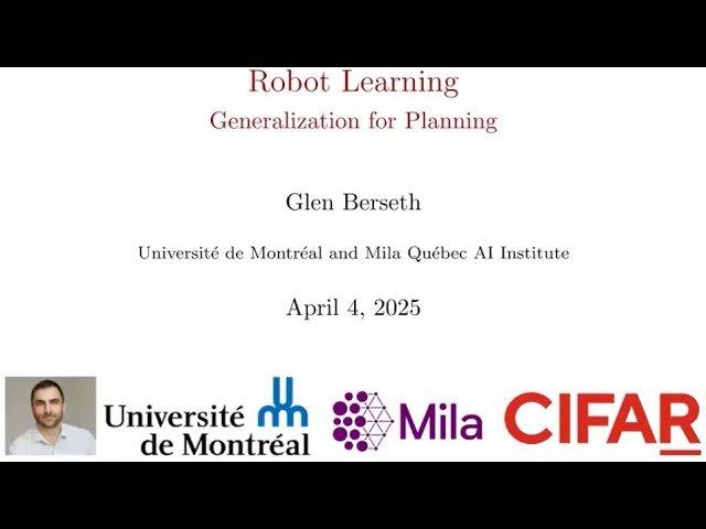 Free Video: Robot Learning: Generalization in Planning from Montreal Robotics | Class Central