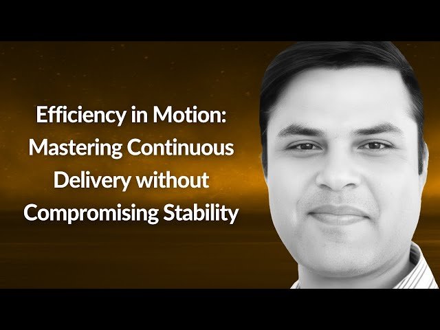 Free Video: Efficiency in Motion: Mastering Continuous Delivery from Conf42 | Class Central