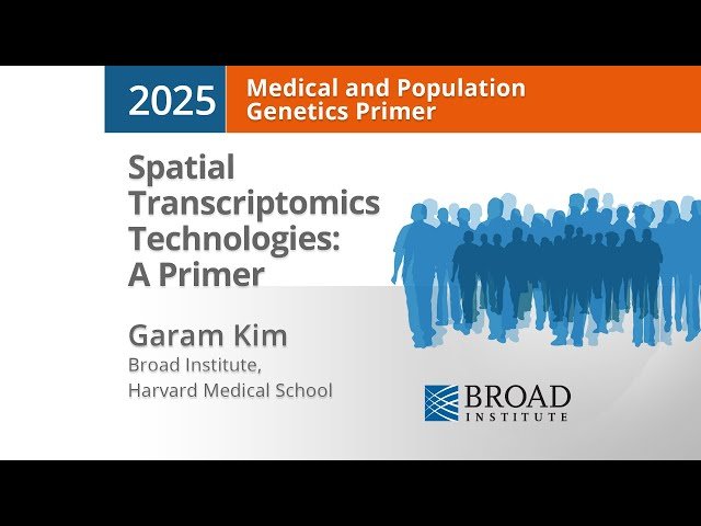 Free Video: Spatial Transcriptomics Technologies - A Primer from Broad ...