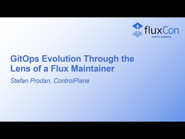 Free Video: GitOps Evolution Through the Lens of a Flux Maintainer from ...