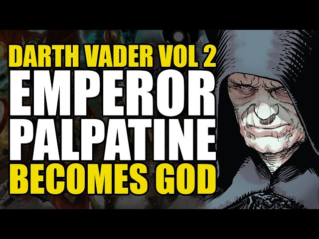 Free Video: Emperor Palpatine Becomes God - Darth Vader Vol 2: Into the ...