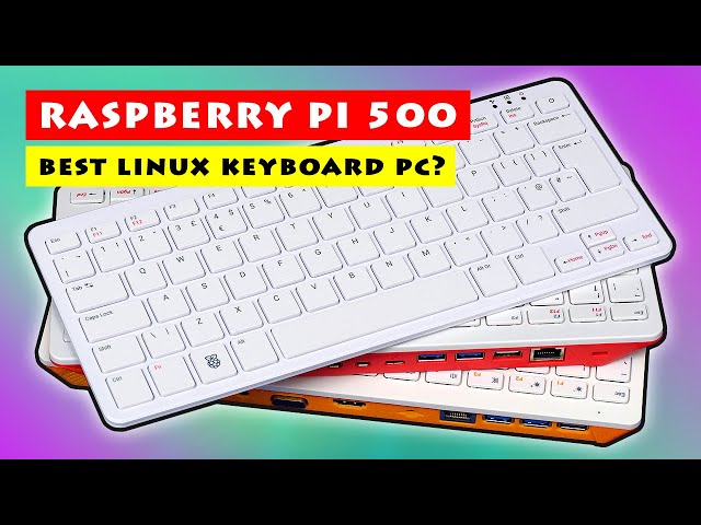 Free Video: Raspberry Pi 500 Review - Testing and Comparison with Linux ...