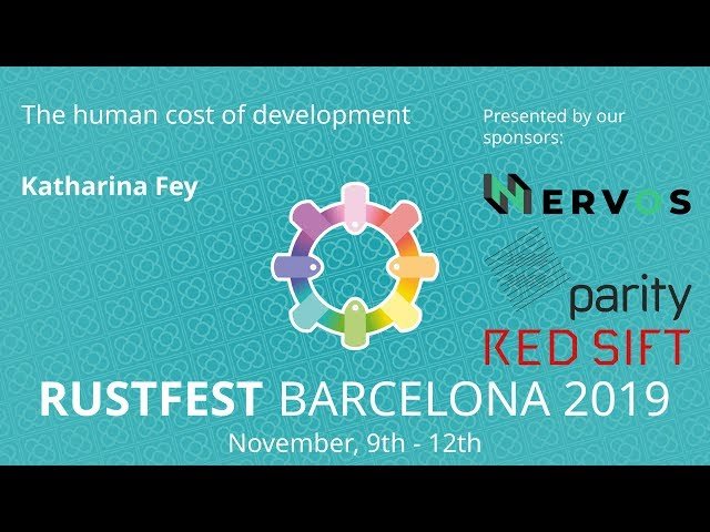RustFest Talk: The Human Cost of Development from Rust | Class Central