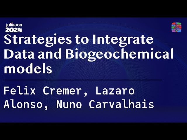 Free Video: Strategies to Integrate Data and Biogeochemical Models from The Julia Programming ...