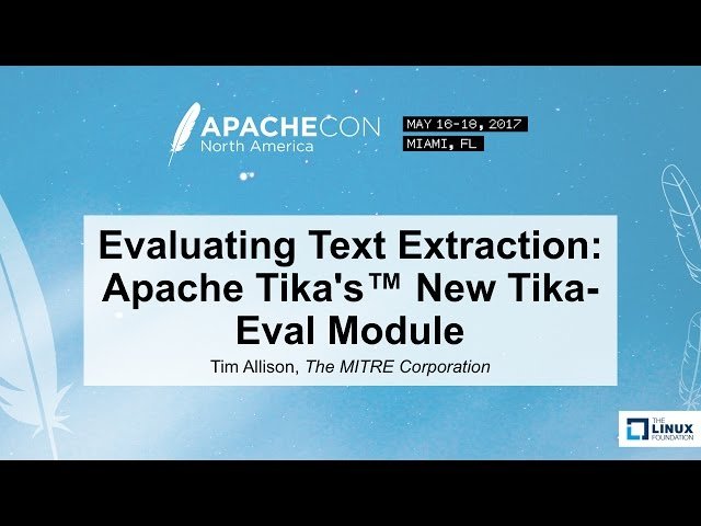Free Video: Evaluating Text Extraction: Apache Tika's New Tika-Eval Module from Linux Foundation ...