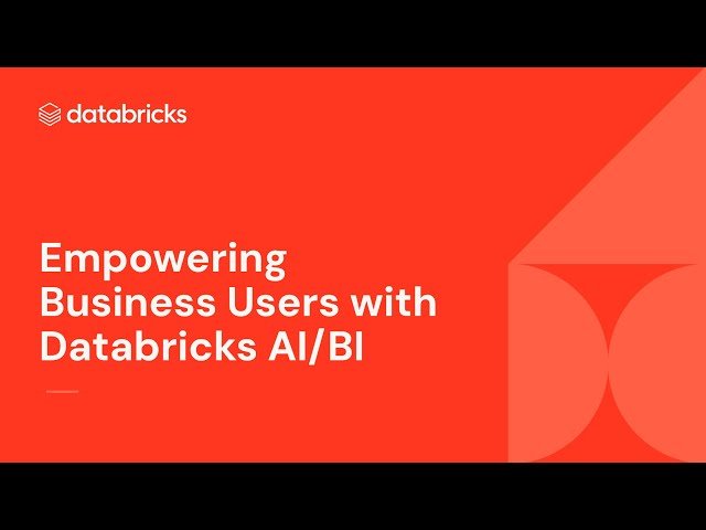 Free Video: Empowering Business Users with Databricks AI/BI from Databricks | Class Central