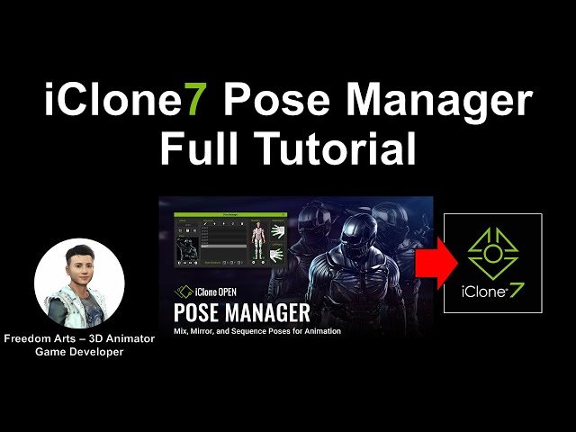 Free Video: iClone Pose Manager Plugin Tutorial from Freedom Arts - 3D Animation & Game ...