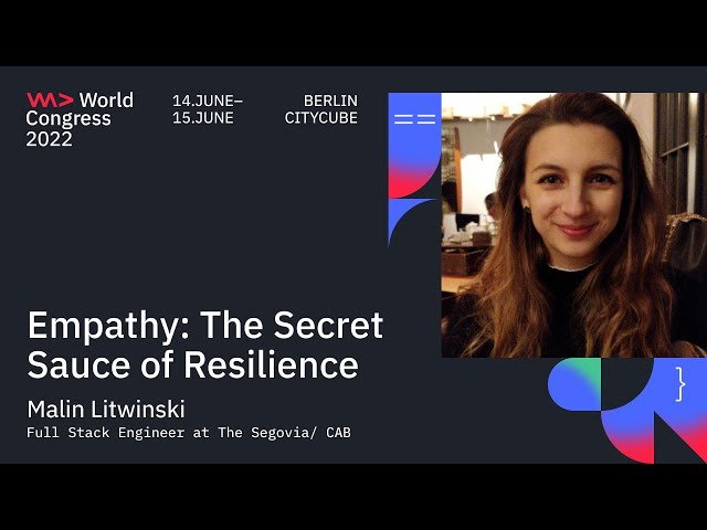 WeAreDevelopers World Congress Talk: Empathy - The Secret Sauce of Resilience from ...