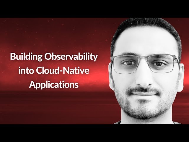 Free Video: Building Observability into Cloud-Native Applications from Conf42 | Class Central