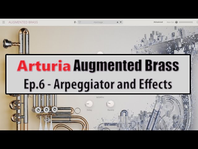 Free Video: Arturia Augmented Brass Tutorial: Arpeggiator and Effects ...