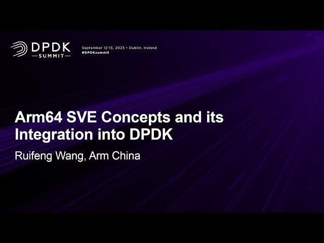 Free Video: ARM64 SVE Concepts and Integration into DPDK from DPDK Project | Class Central