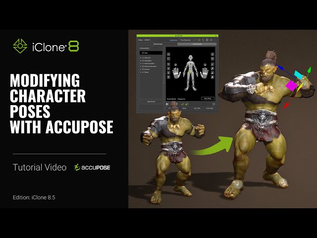 Free Video: Modifying Character Poses with AccuPOSE in iClone 8 - Basic Settings Tutorial from ...