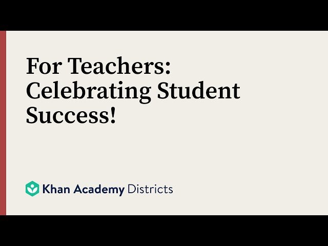 Free Video: Celebrating Student Success with Khanmigo from Khan Academy ...