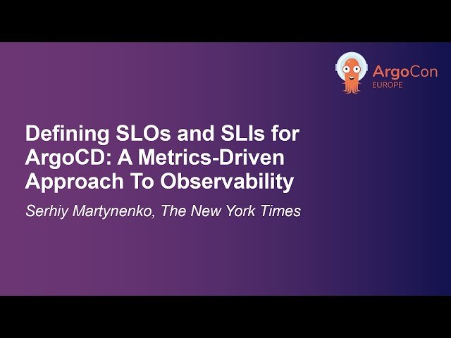 Free Video: Defining SLOs and SLIs for ArgoCD: A Metrics-Driven ...