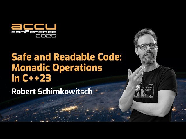 Free Video: Safe and Readable C++ Code - Monadic Operations in C++23 from ACCU Conference ...