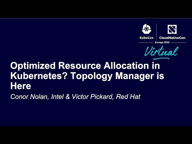 Conference Talks Talk: Optimized Resource Allocation in Kubernetes ...