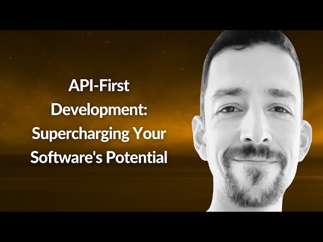Free Video: API-First Development: Supercharging Your Software's Potential from Conf42 | Class ...
