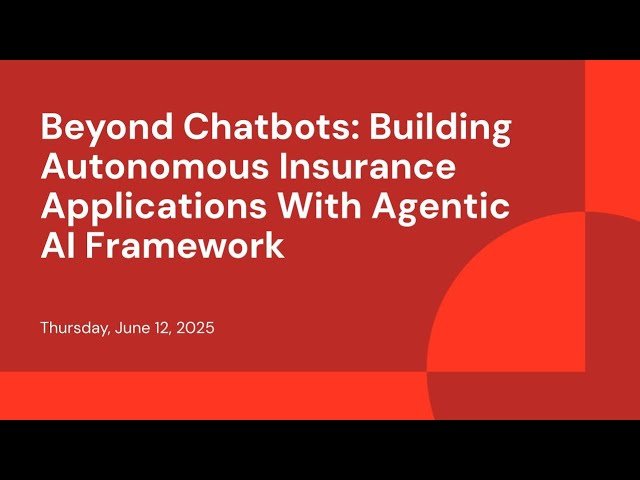 Free Video: Beyond Chatbots - Building Autonomous Insurance ...