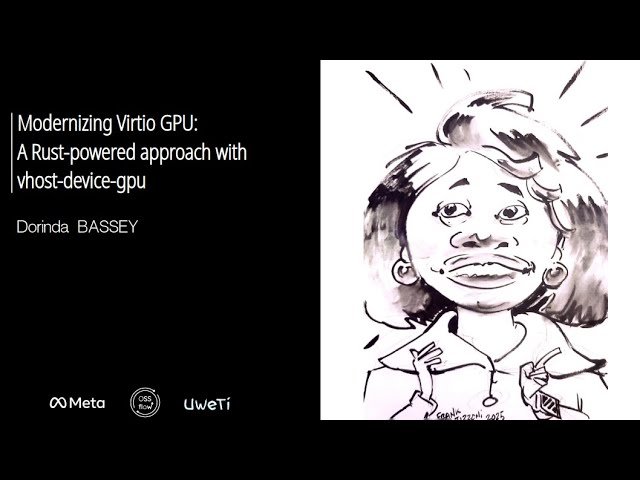 Free Video: Modernizing Virtio GPU - A Rust Powered Approach with Vhost ...