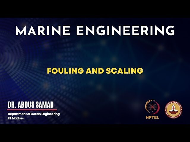 Free Video: Fouling and Scaling in Heat Exchangers - Lecture 5 from NPTEL-NOC IITM | Class Central