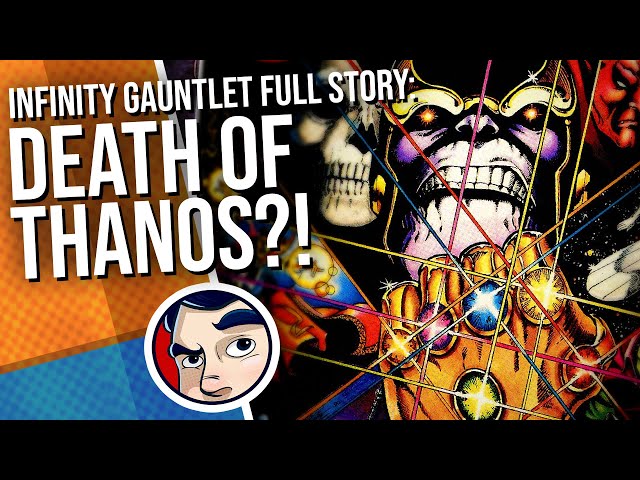 Free Video: Infinity Gauntlet - Full Story from comicstorian | Class ...