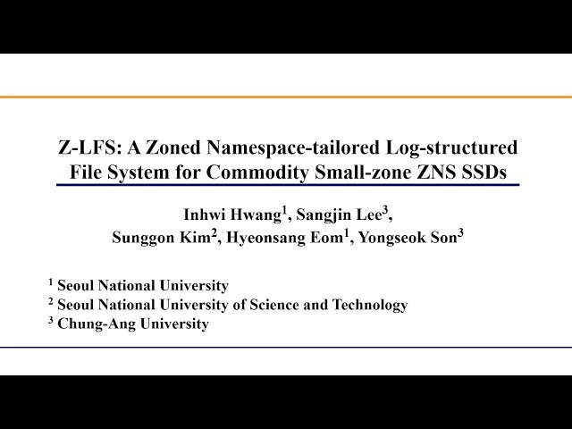 Free Video: Z-LFS - A Zoned Namespace-tailored Log-structured File System for Commodity Small ...