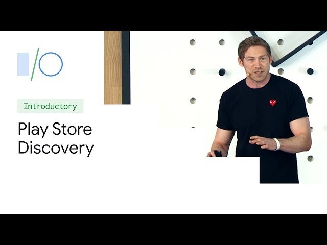 Free Video: Unleash the Power of Play Store Discovery - Google I/O 2019 from Android Developers ...