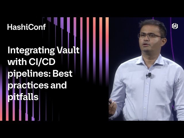 Free Video: Integrating Vault with CI/CD Pipelines - Best Practices and Pitfalls from HashiCorp ...