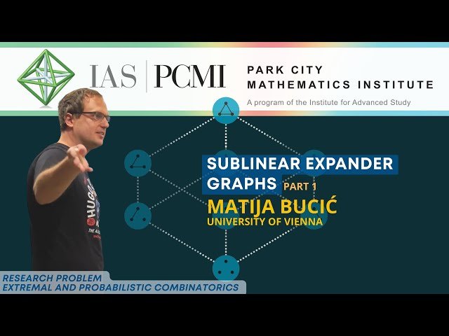 Free Video: Sublinear Expander Graphs - Part 1 from IAS | PCMI Park ...