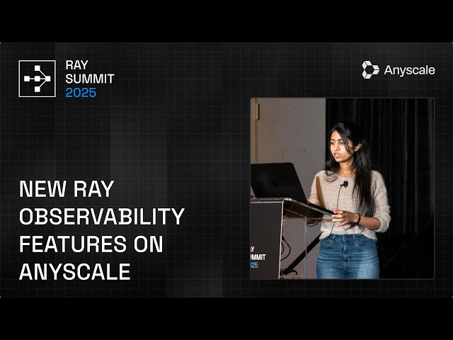 Free Video: Ray Observability Upgrades - Debug, Optimize, and Scale Faster from Anyscale | Class ...