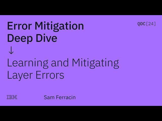 Free Video: Error Mitigation Deep Dive Part 2 - Workflows and Debugging Tools from Qiskit ...