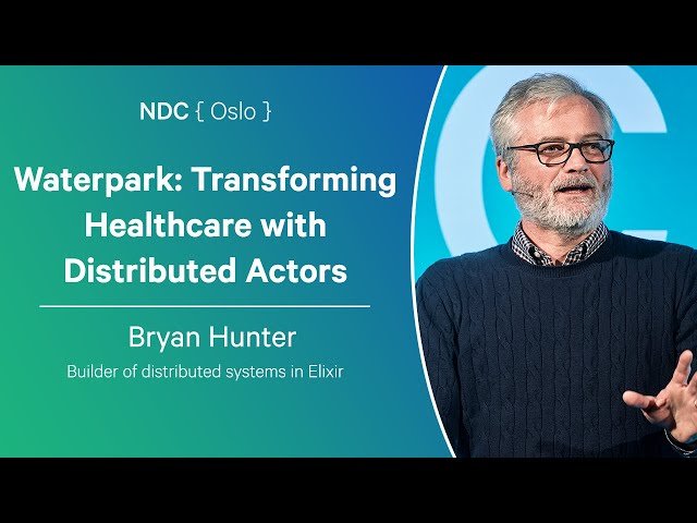 Free Video: Waterpark - Transforming Healthcare with Distributed Actors from NDC Conferences ...