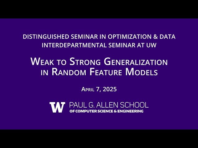 Free Video: Weak to Strong Generalization in Random Feature Models from Paul G. Allen School ...