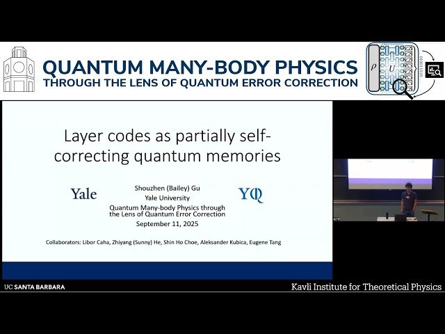 Free Video: Layer Codes as Partially Self-Correcting Quantum Memories from Kavli Institute for ...