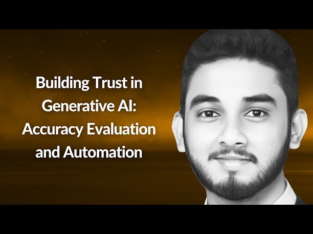 Free Video: Building Trust in Generative AI: Accuracy and Automation ...