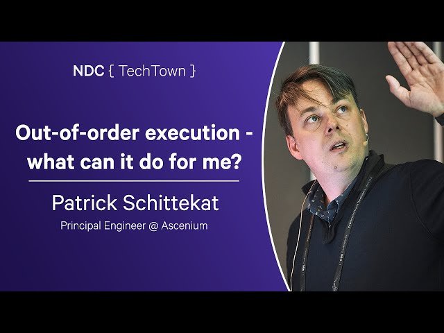 NDC Conferences Talk: Out-of-Order Execution - What Can It Do for Me? from NDC Conferences ...