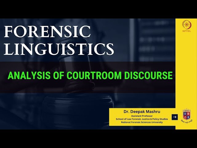 Free Video: Analysis of Courtroom Discourse from NPTEL-NOC IITM | Class Central