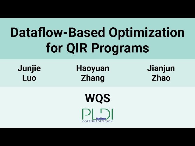 Free Video: Dataflow-Based Optimization for QIR Programs from ACM SIGPLAN | Class Central
