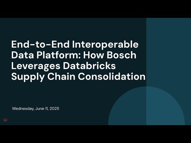 Free Video: End-to-End Interoperable Data Platform - How Bosch Leverages Databricks for Supply ...