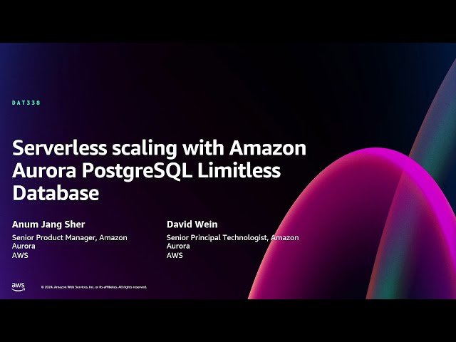 Free Video: Serverless Scaling with Amazon Aurora PostgreSQL Limitless Database from AWS Events ...