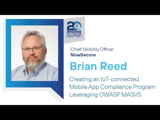 Free Video: Creating an IoT-connected Mobile App Compliance Program Using OWASP MASVS from OWASP ...