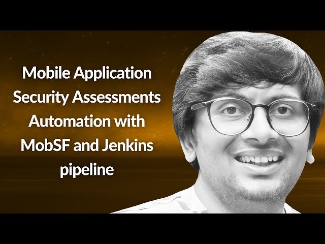Free Video: Mobile App Security with MobSF and Jenkins Pipeline from Conf42 | Class Central