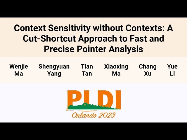 Free Video: Context Sensitivity without Contexts: A Cut-Shortcut Approach to Fast and Precise ...