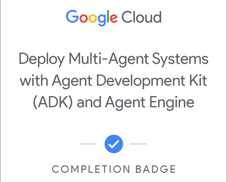 Online Course: Deploy Multi-Agent Systems with Agent Development Kit (ADK) and Agent Engine from ...