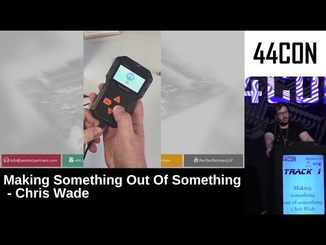 44CON Talk: Making Something Out of Something from 44CON Information Security Conference | Class ...