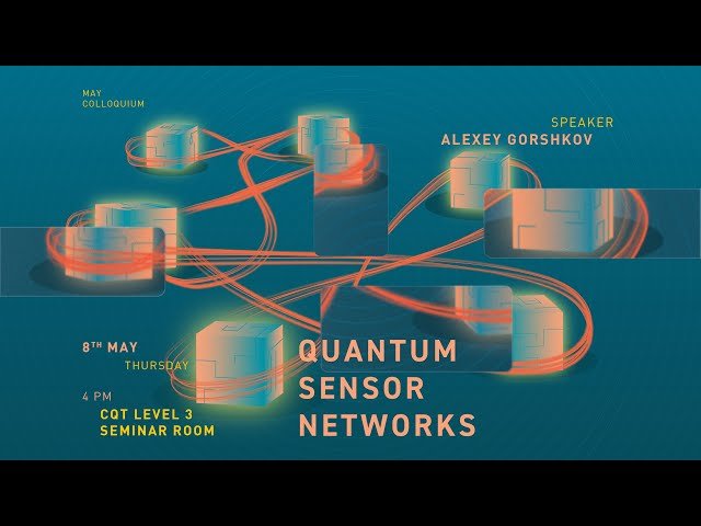 Free Video: Quantum Sensor Networks from Centre for Quantum Technologies | Class Central