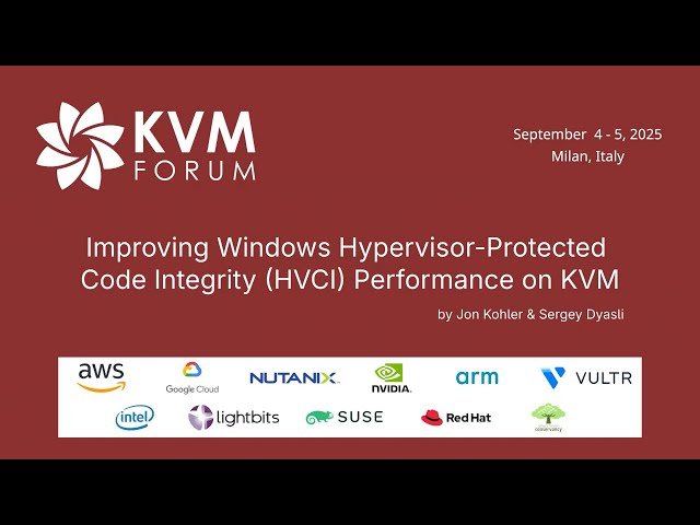 Free Video: Improving Windows Hypervisor-Protected Code Integrity (HVCI) Performance on KVM from ...