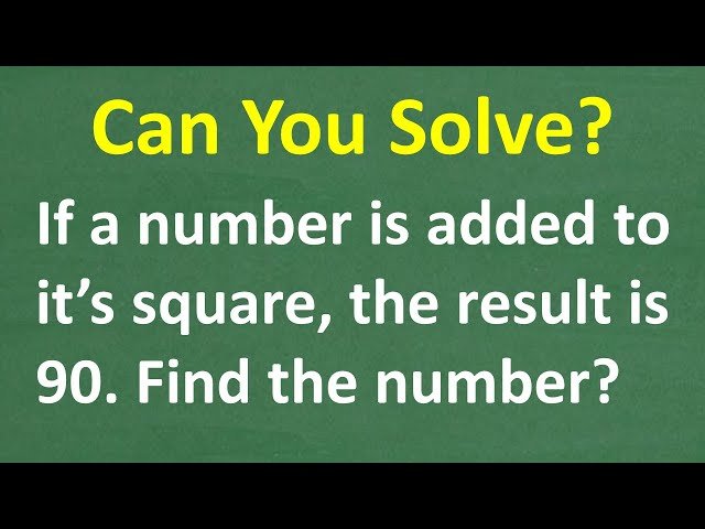 Free Video: Solving Quadratic Equations - Finding a Number When Added ...