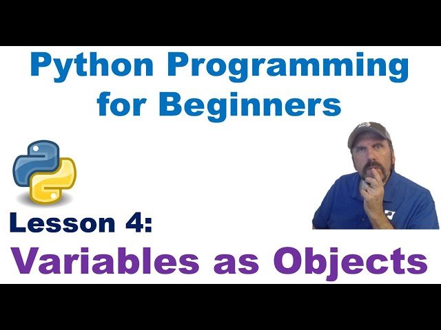 Free Video Python Programming For Beginners Variables As Objects Lesson 4 From Bryan